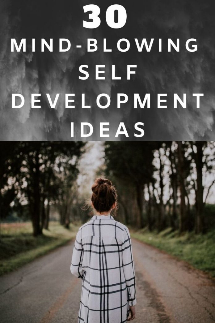 30 Mind-Blowing Self-Development Ideas to Explore Your Best Version ...